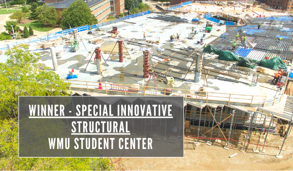 Winner Special Innovative - Structural | WMU Student Center